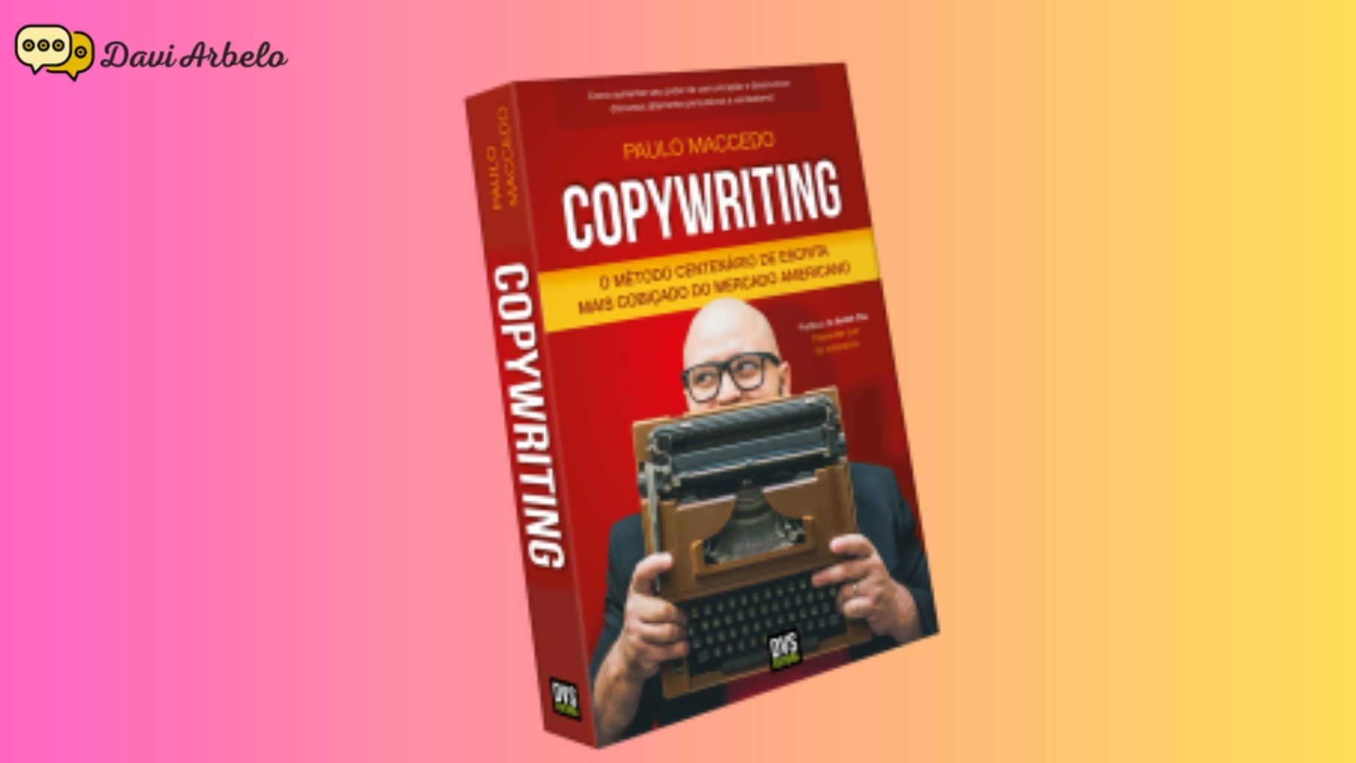 Melhores Livros de Copywriting: Um guia com ebooks, pdfs para você estudar Copy - Blog Davi Arbelo